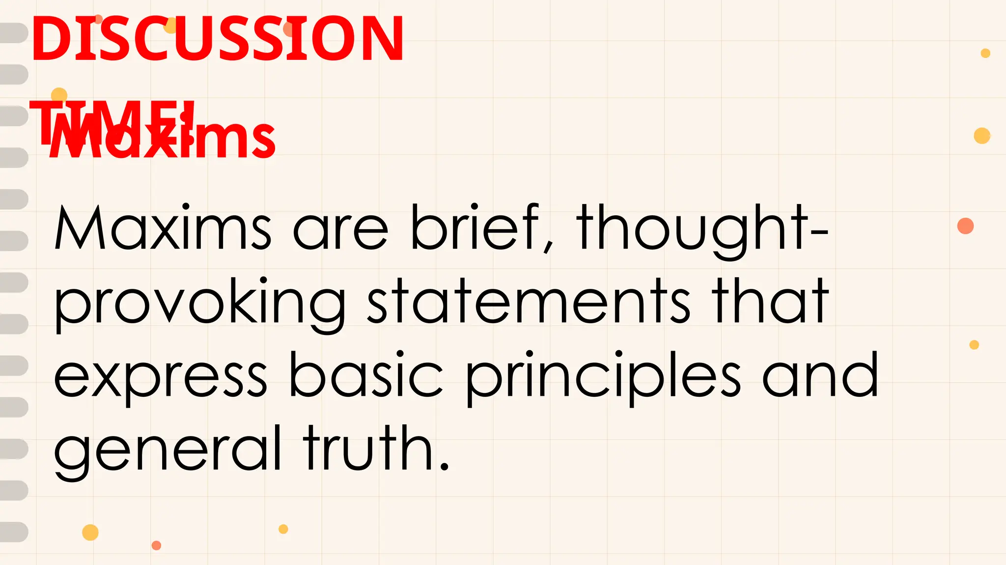 LESSON 3- MAXIMS, UNIVERSAL TRUTHS, and PHILOSOPHIES.pptx