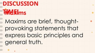 LESSON 3- MAXIMS, UNIVERSAL TRUTHS, and PHILOSOPHIES.pptx