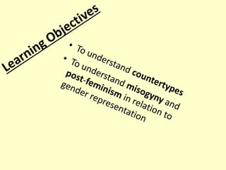 Lesson 3 - Representation - Misogyny and feminism | PPTX