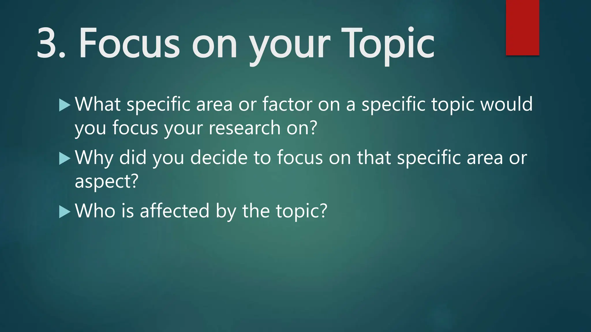 LESSON 3 - PREWRITING PHASE - SELECTING A RESEARCH TOPIC, QUESTIONNAIRE ...