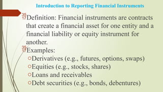Reporting Financial Instruments - Measurement and Recognition.pptx