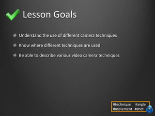Lesson 3 - Camera Shots | PPTX | Video Production | Content Production