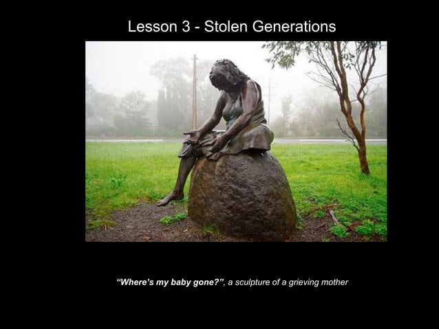 Lesson 3 stolen generations | PPTX