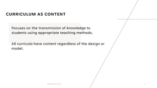 LESSON 3- THREE WAYS OF APPROACHING THE CURRICULUM -CONTENT PROCESS ...