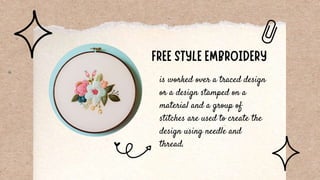 LESSON 3-UNDERSTANDING EMBROIDERY AS A NEEDLECRAFT TECHNIQUE.pptx