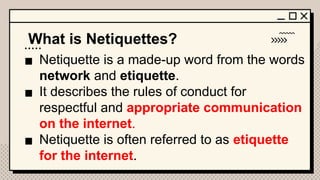Lesson 3 - What is Netiquettes? in Empowerment Technologies.pptx