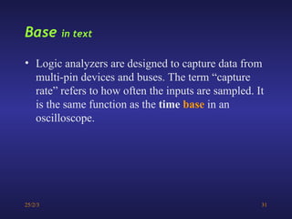 Lesson 30 Logic Analyzers Logic Analyzers.ppt
