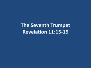 Revelation ~ Lesson 30 ~ The Seventh Trumpet | PPT