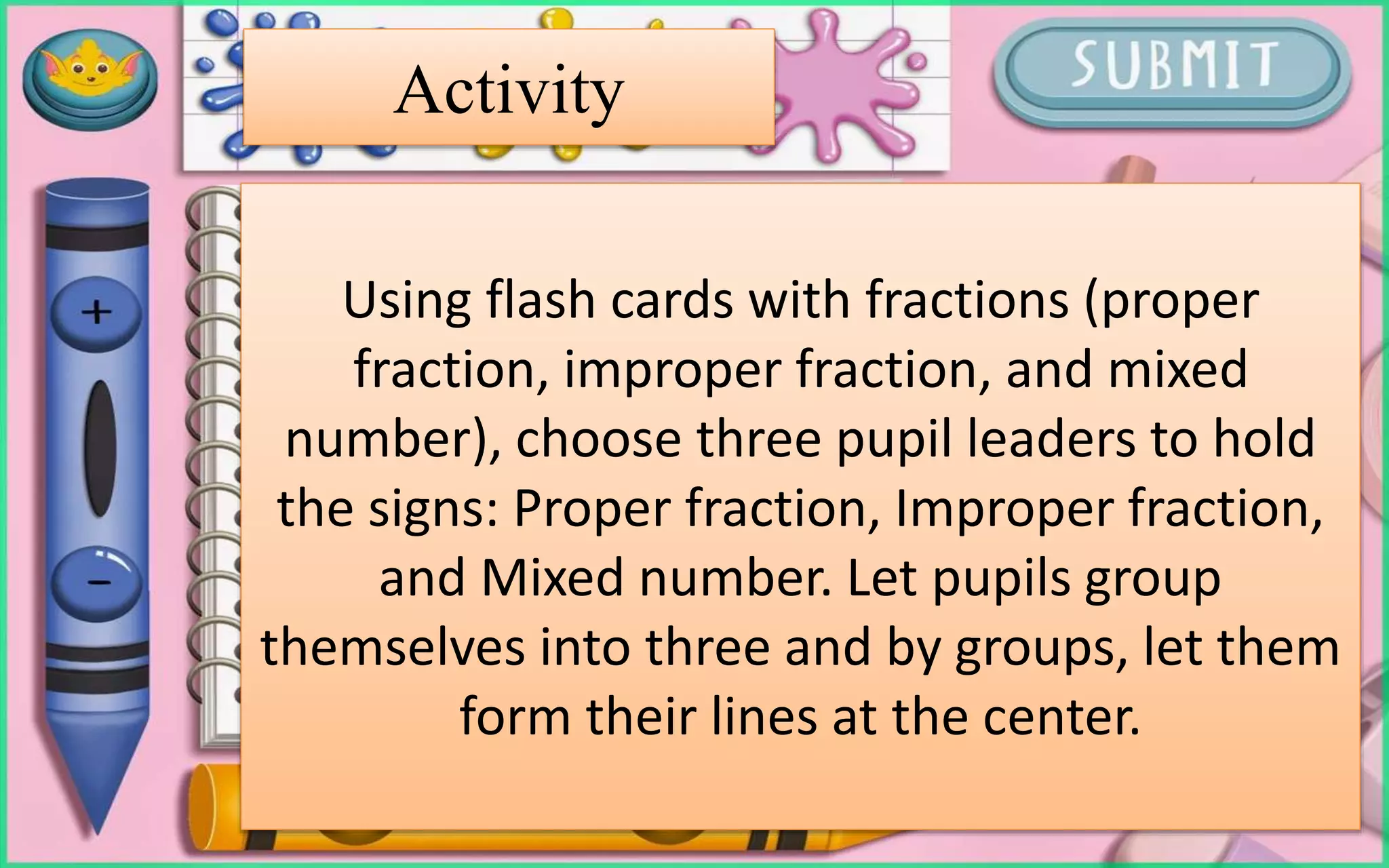 Lesson 31- Identifying Proper,Improper and Mixed number.pptx