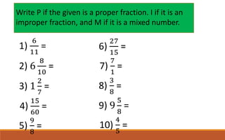 Lesson 31- Identifying Proper,Improper and Mixed number.pptx