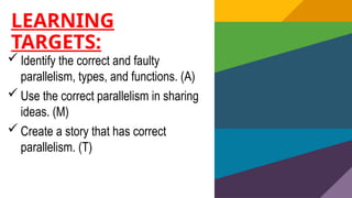 LESSON_3_3_-_PARALLELISM JHS Grade 10.pptx