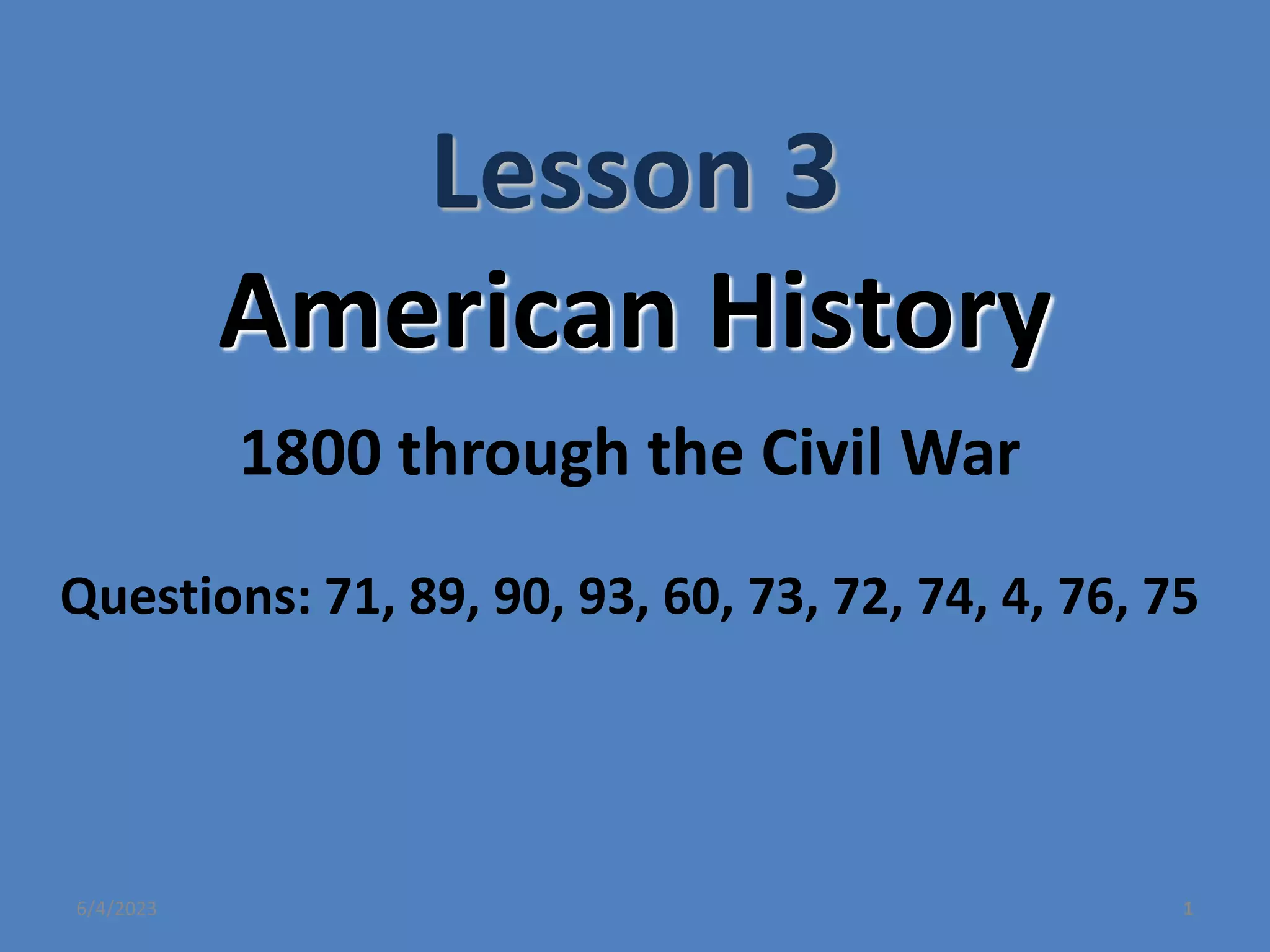 Lesson 3 American History - 1800 through the Civil War(1).pptx