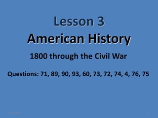 Lesson 3 American History - 1800 through the Civil War(1).pptx