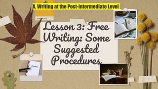Lesson 3 and 4 Free Writing PowerPoint presentation | PPTX ...