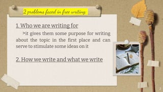 Lesson 3 and 4 Free Writing PowerPoint presentation | PPTX ...