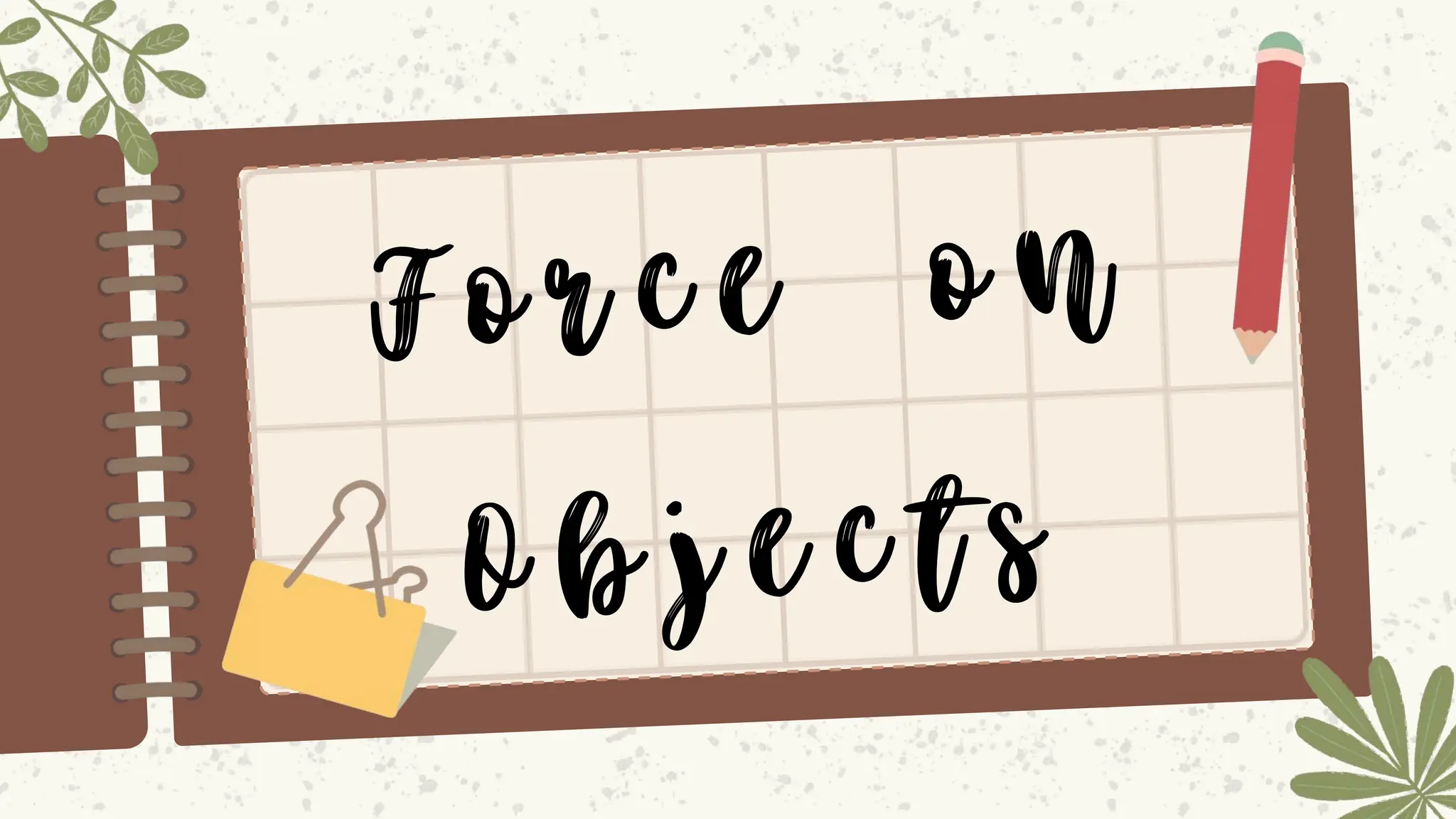 Lesson 3 B Force-on-Objects.pptx