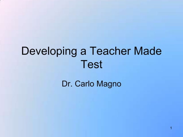 Lesson 3 developing a teacher made test | PPTX