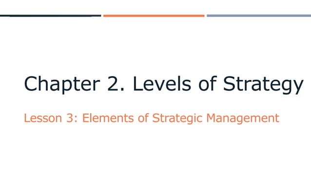 Lesson 3 elements of strategic management | PPT