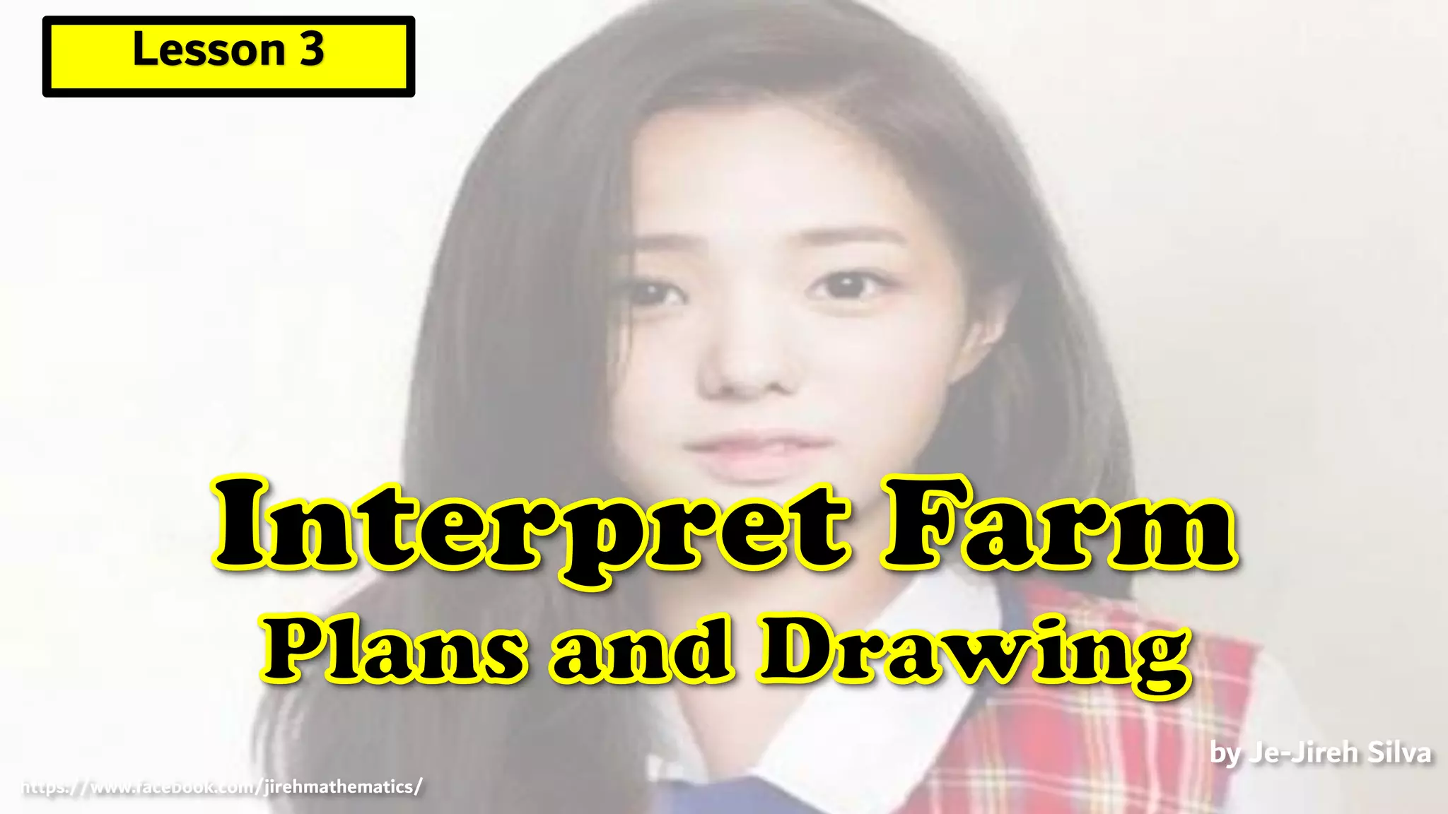 Agri-Crop Production - Lesson 3 interpret plans and drawings | PDF