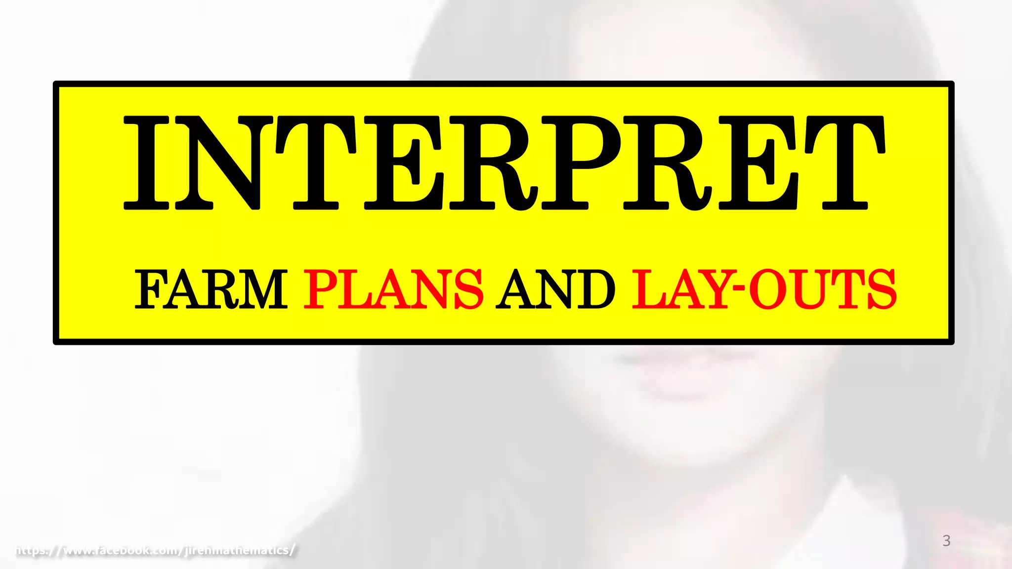 Agri-Crop Production - Lesson 3 interpret plans and drawings | PDF