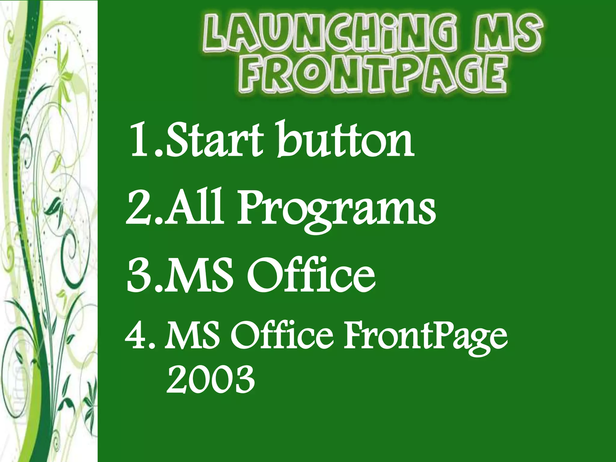 Introduction, features and environment of ms front page 2003 | PPTX