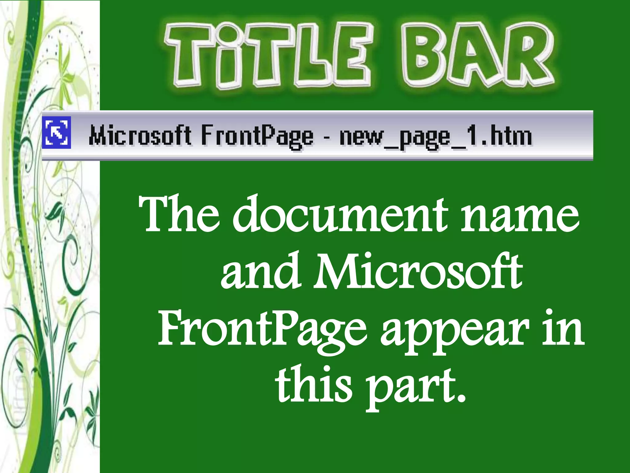 Introduction, features and environment of ms front page 2003 | PPTX