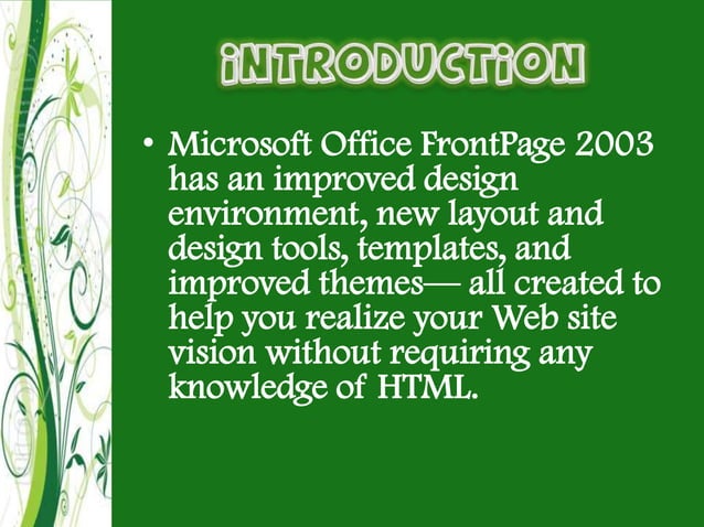 Introduction, features and environment of ms front page 2003 | PPTX | Web Design and HTML | Internet