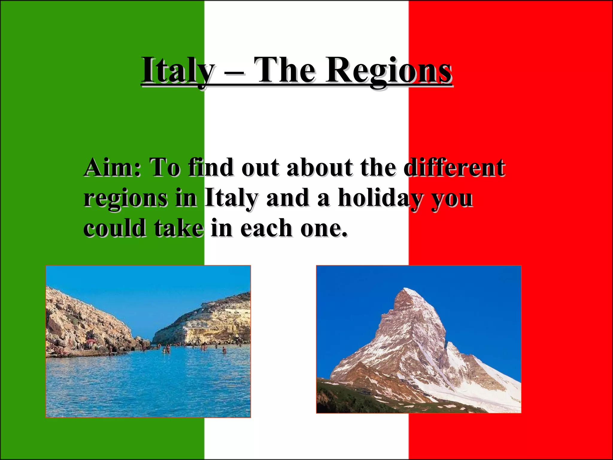 Lesson 3 Italy – The Seven Regions | PPT
