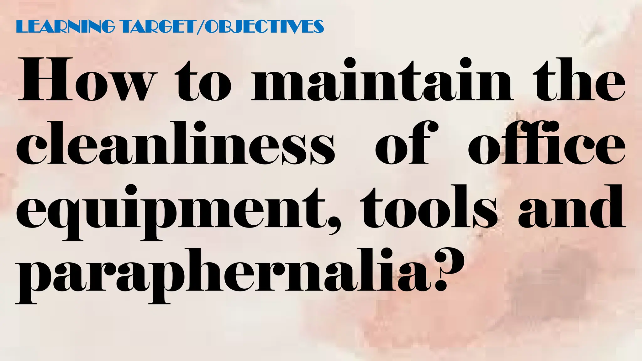 Lesson_3 Maintain Tools, Equipment and Paraphernalia.pptx