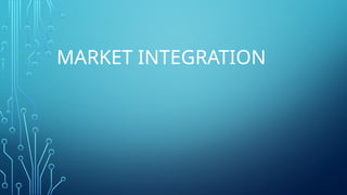 Lesson3_Market-Integration globalization.pptx
