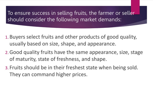 LESSON 3 MARKET DEMANDS FOR FRUITS.pptx | Agriculture | Industries