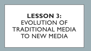 lesson3mil-EVOLUTION OF MEDIA for mil.pptx