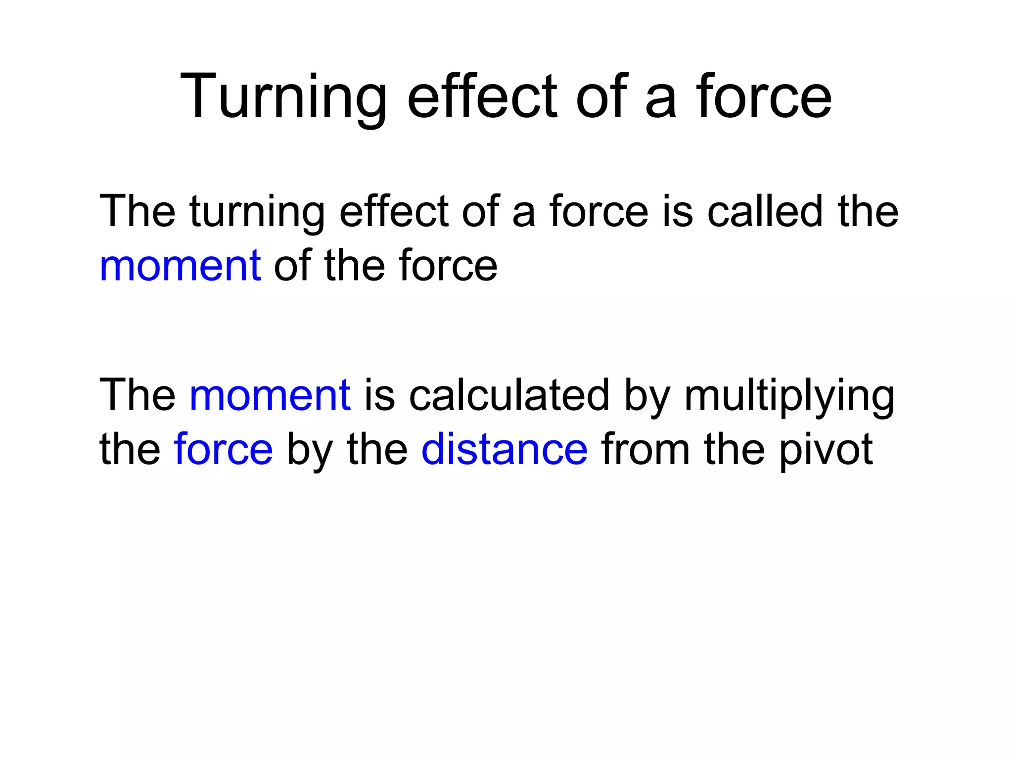 Lesson 3 Moments – Turning forces.ppt