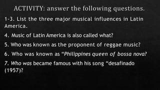 LESSON 3 MUSIC OF LATIN AMERICA.pptx