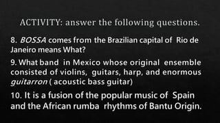 LESSON 3 MUSIC OF LATIN AMERICA.pptx