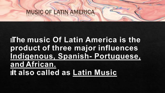 LESSON 3 MUSIC OF LATIN AMERICA.pptx | World/International Music | Music
