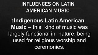 LESSON 3 MUSIC OF LATIN AMERICA.pptx