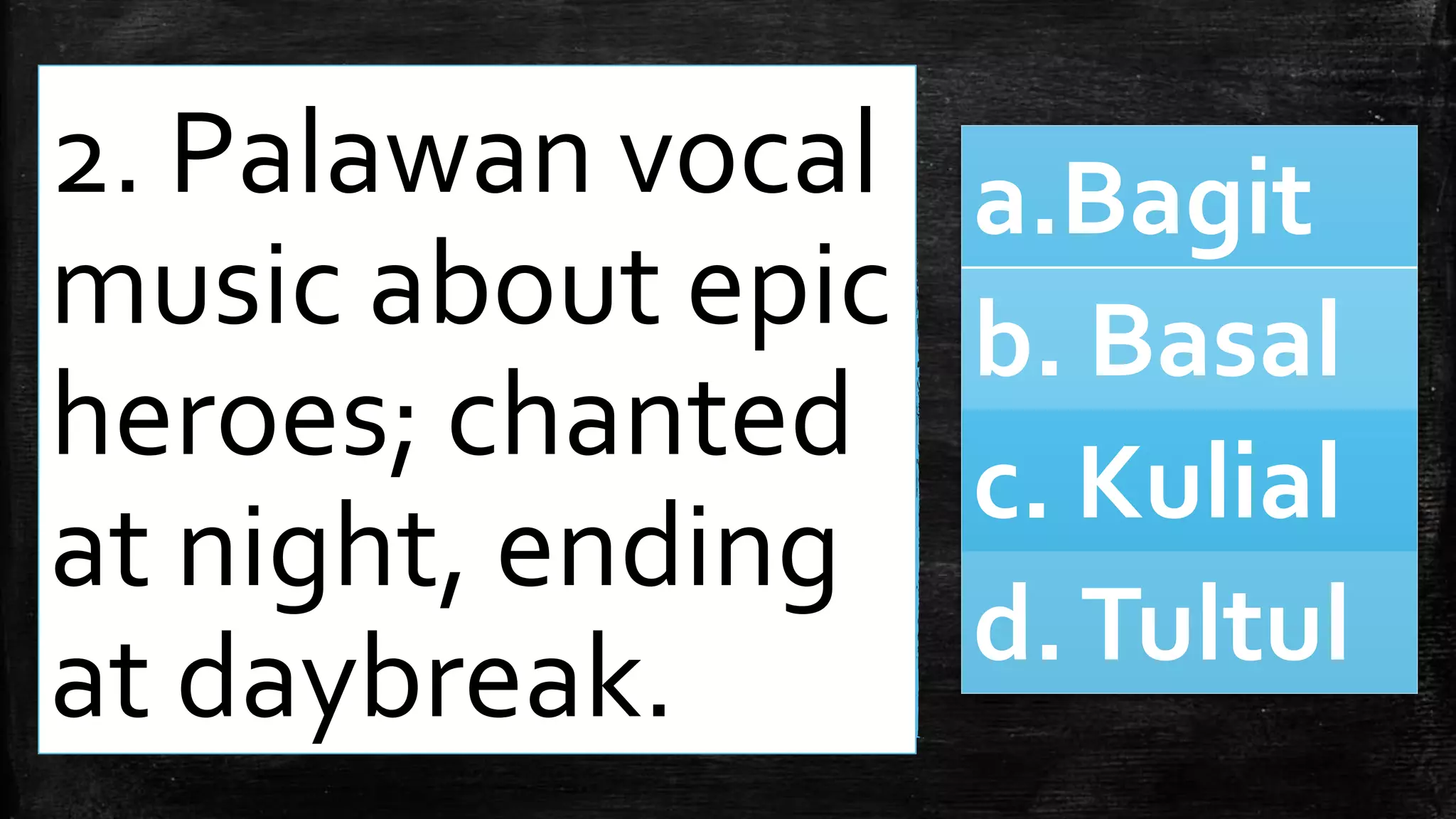 Music Education 7 2nd Quaretr Lesson 3 music of palawan | PPTX