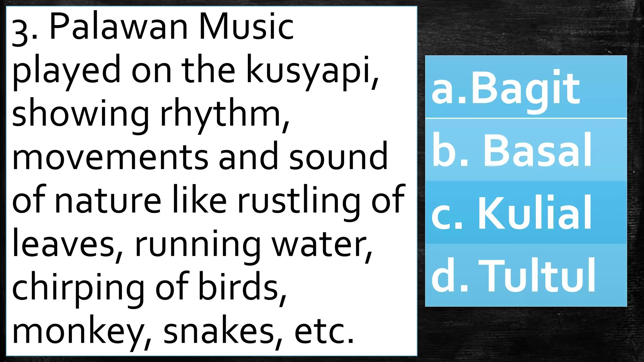 Music Education 7 2nd Quaretr Lesson 3 music of palawan | PPTX