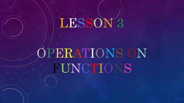 Lesson 3 Operation on Functions | PPTX | Chemistry | Science