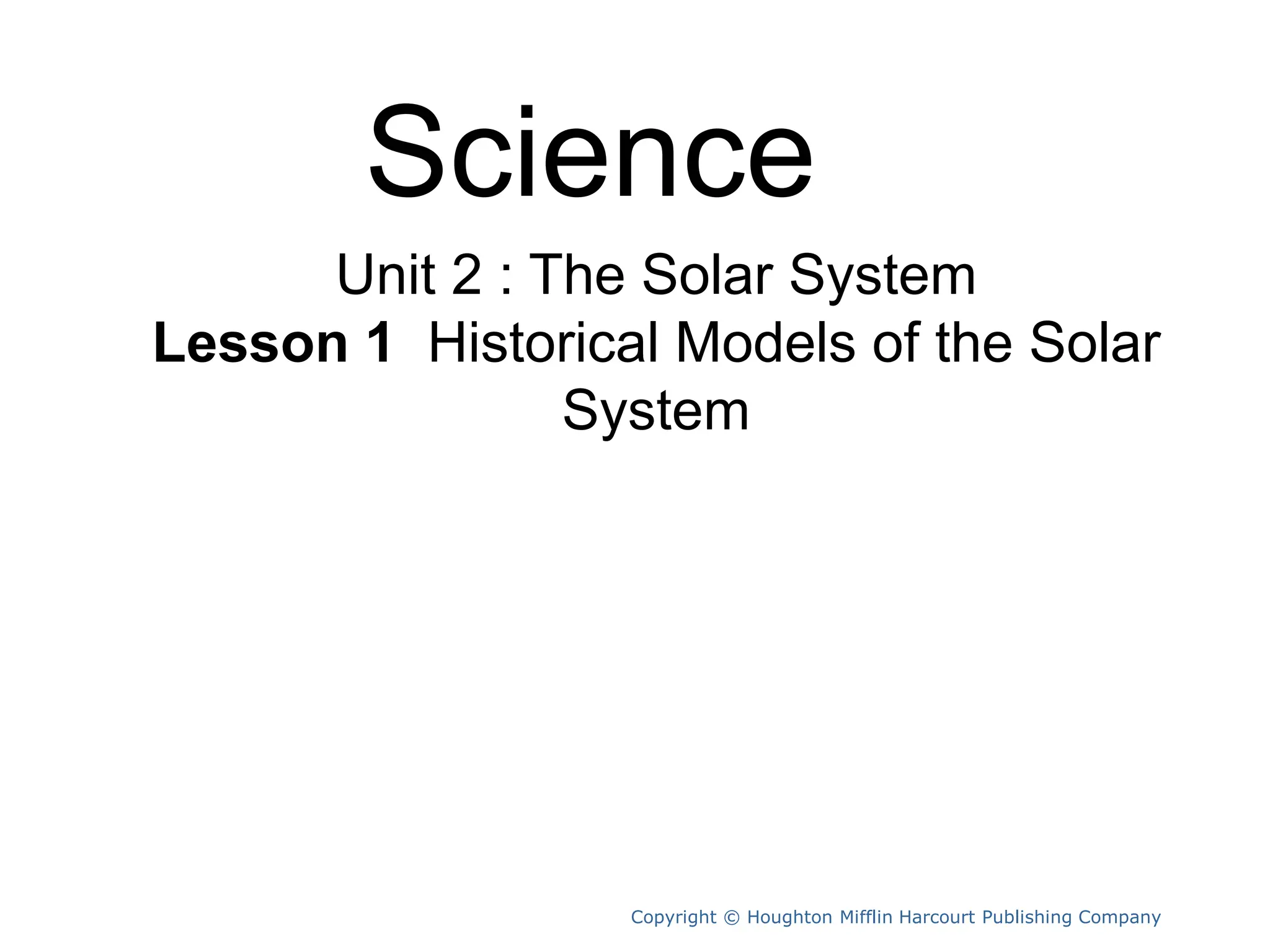 Historical models of the solar system Lesson 3 PPT.pptx