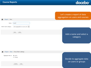 How to create Reports with the Docebo E-Learning platform - Part 03 ...