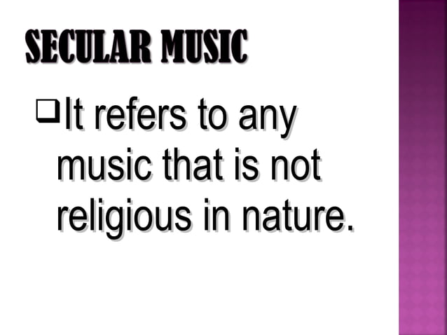Lesson 3 Secular Music | PPT | Music | Entertainment