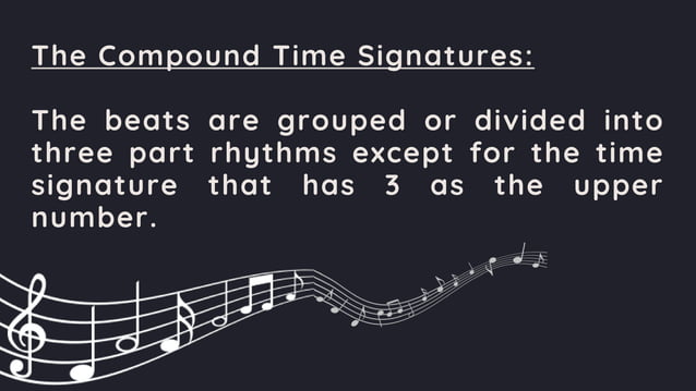 Lesson 3 Simple and Compound Time Signatures.pptx | Music | Entertainment