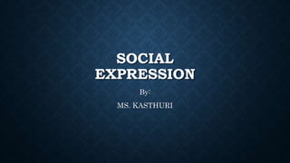 Lesson 3 social expression y4,y5,y6 | PPT