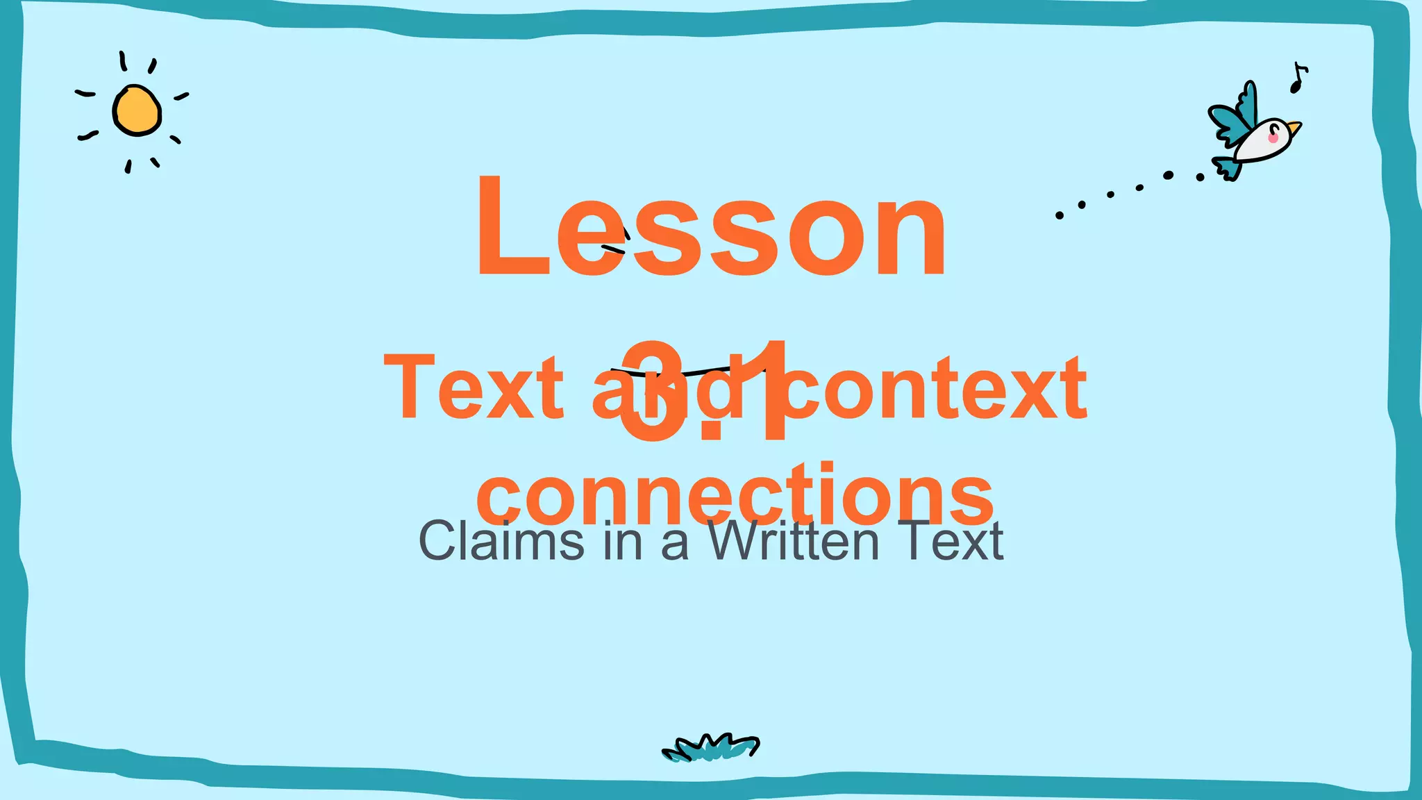 Lesson 3 Text and Context Connections.pptx