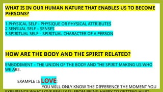 LESSON 3 THE HUMAN PERSON AS AN EMBODIED SPIRIT.pptx
