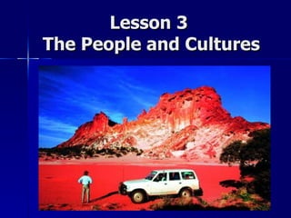 Lesson 3 The People And Culture | PPT