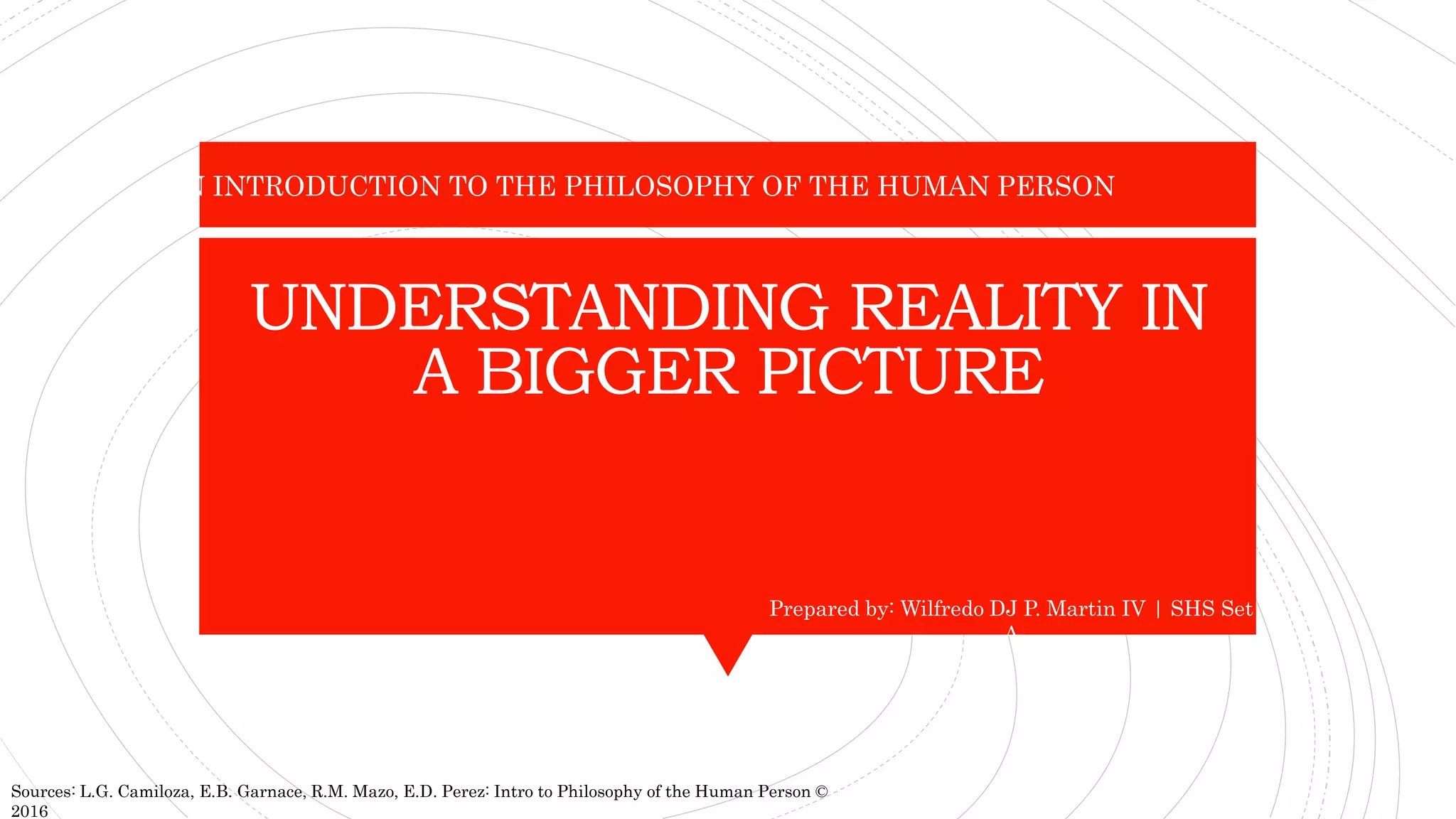 Understanding reality in a bigger picture | PPTX