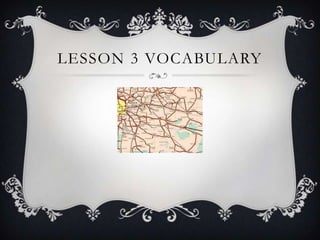 Lesson 3 vocabulary | PPTX